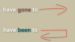 الأخطاء الشائعة في اللغة الانجليزية، الفرق بين have been to و have gone ...